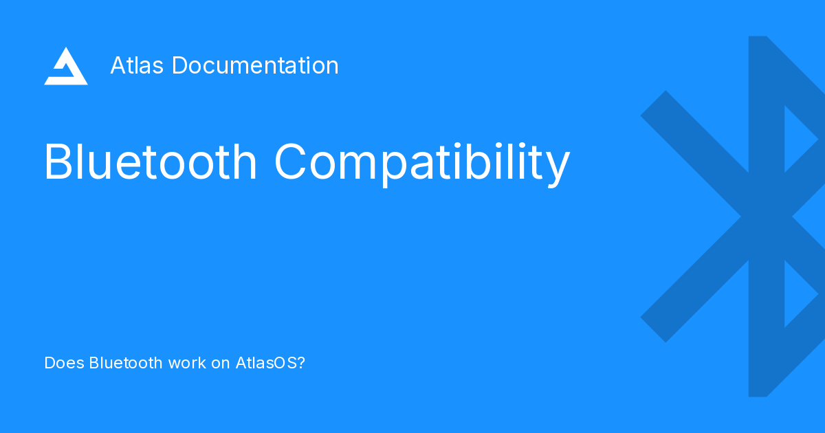 Bluetooth Compatibility - Atlas Documentation