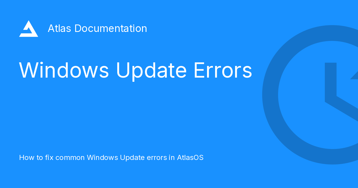 Windows Update Errors - Atlas Documentation