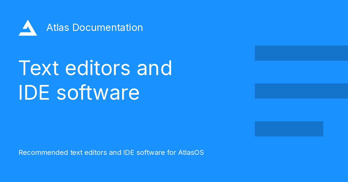 Text editors and IDE software - Atlas Documentation