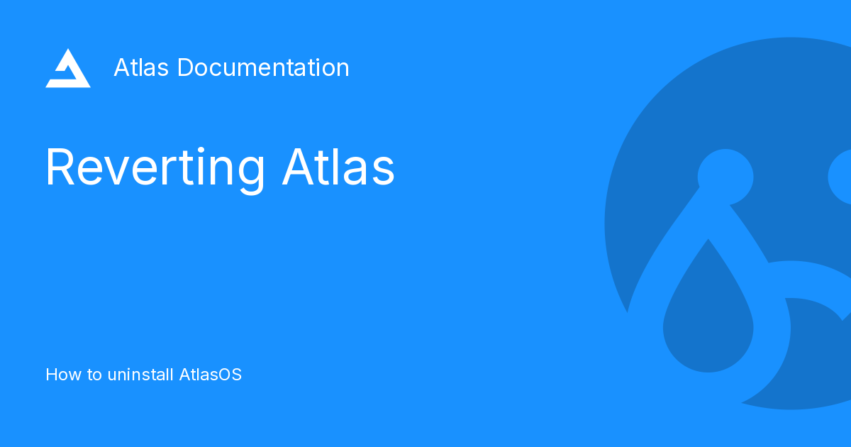 Reverting Atlas - Atlas Documentation