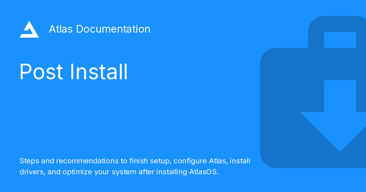 Post Install - Atlas Documentation